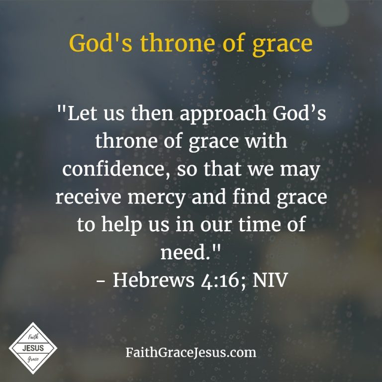 Approach God’s throne of grace with confidence | Faith - Grace - Jesus