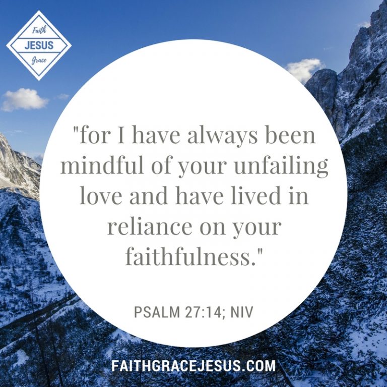 Focus on God’s unfailing love and rely on His faithfulness | Faith ...