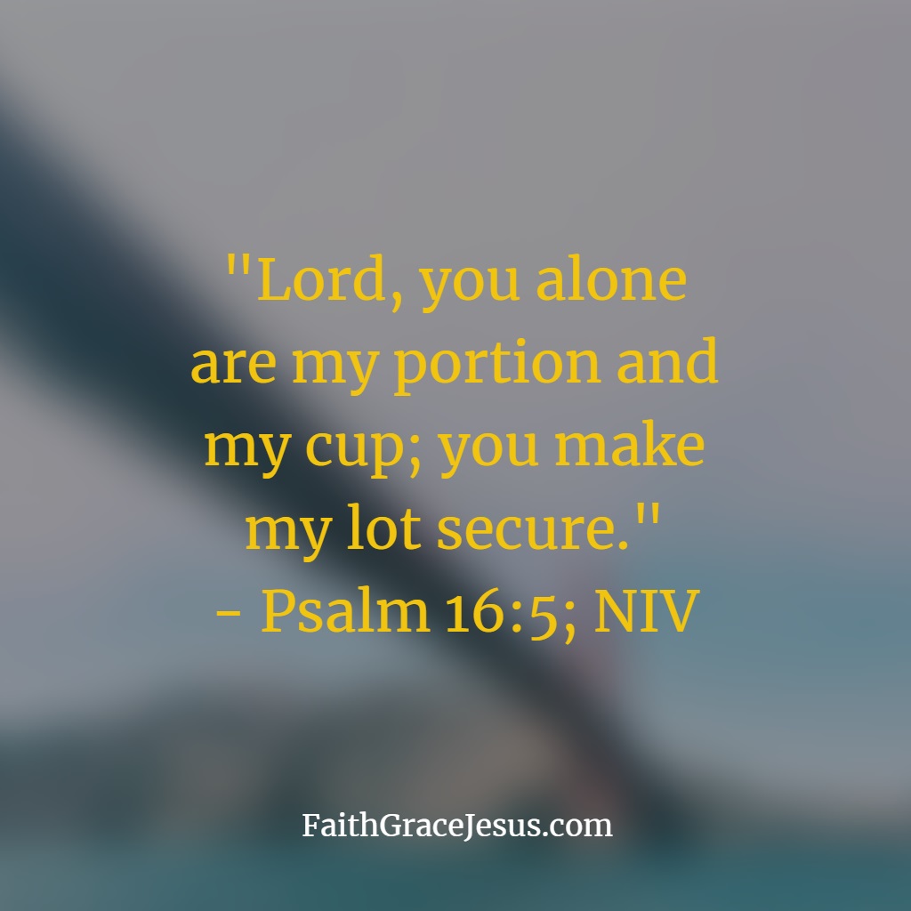 All Good Things Come From God Psalm 16 2 Faith Grace Jesus All Good Things Come From God Psalm 16 2 Faith Grace Jesus