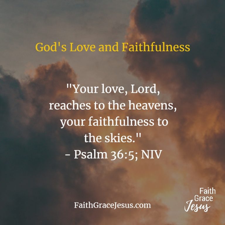 God’s Love and Faithfulness | Faith - Grace - Jesus