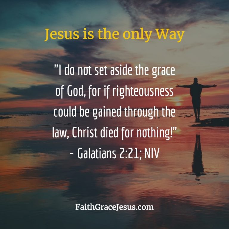 Why did Jesus die? – Galatians 2:21 | Faith - Grace - Jesus