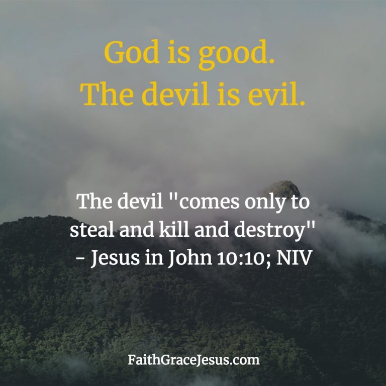 Life is simple: God is good; the devil is evil | Faith - Grace - Jesus