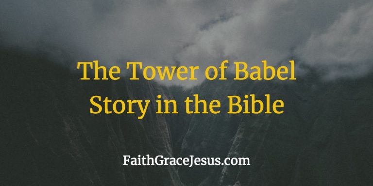 The Tower of Babel Story in the Bible | Faith - Grace - Jesus