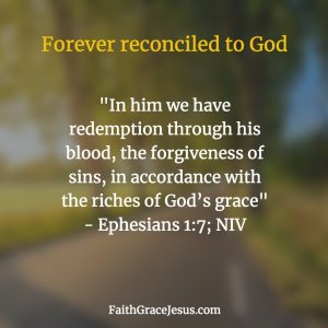 In Him we have redemption through His blood – Ephesians 1:7 | Faith ...